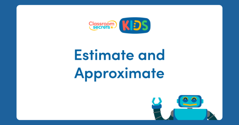 Estimate and Approximate Video Tutorial | Classroom Secrets Kids