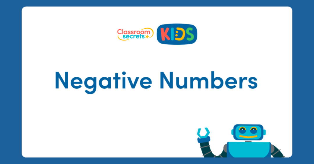Negative Numbers Video Tutorial | Classroom Secrets Kids