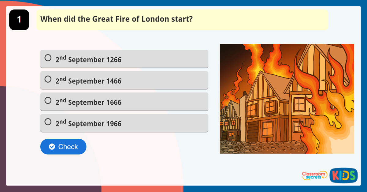 Year 1 Great Fire of London Quiz | Classroom Secrets Kids