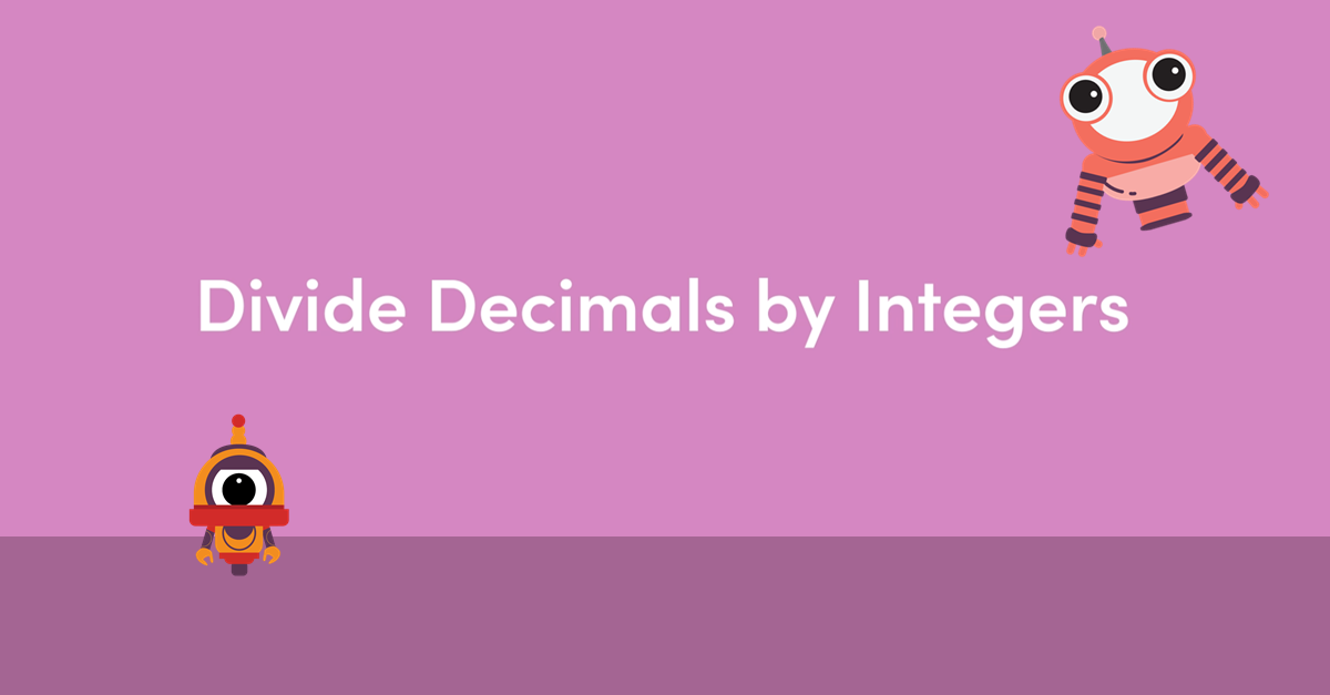 Divide Decimals by Integers Interactive Animation | Classroom Secrets Kids