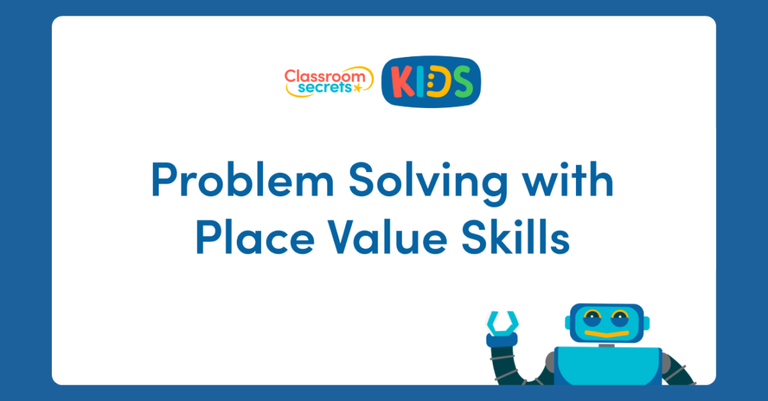 Problem Solving Video Tutorial | Classroom Secrets Kids