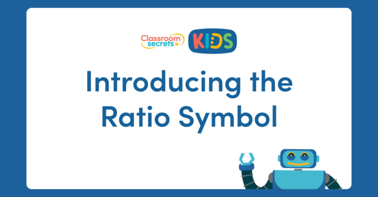 Introducing the Ratio Symbol Video Tutorial | Classroom Secrets Kids