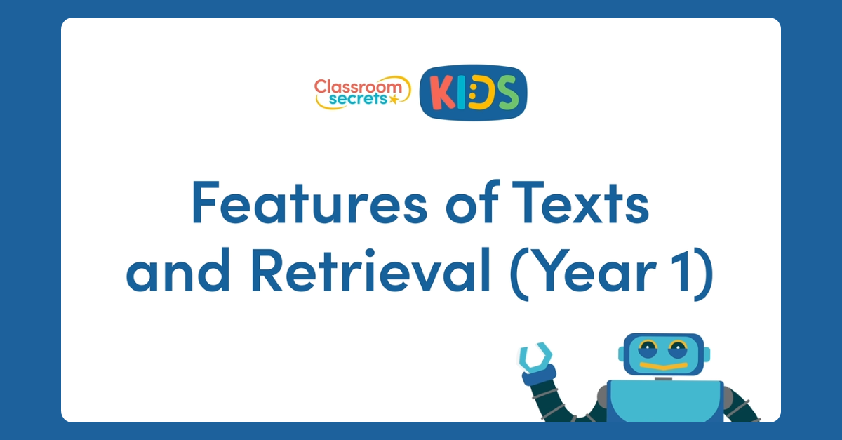 Year 1 Features of Text and Retrieval Video Tutorial | Classroom ...