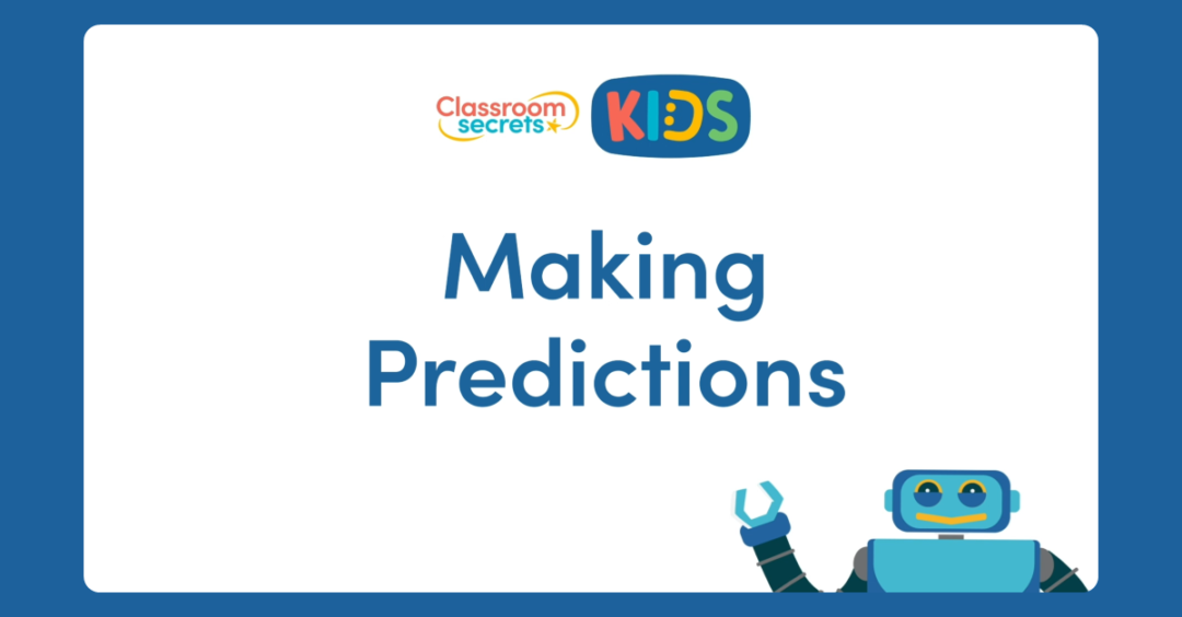 Making Predictions Video Tutorial | Classroom Secrets Kids
