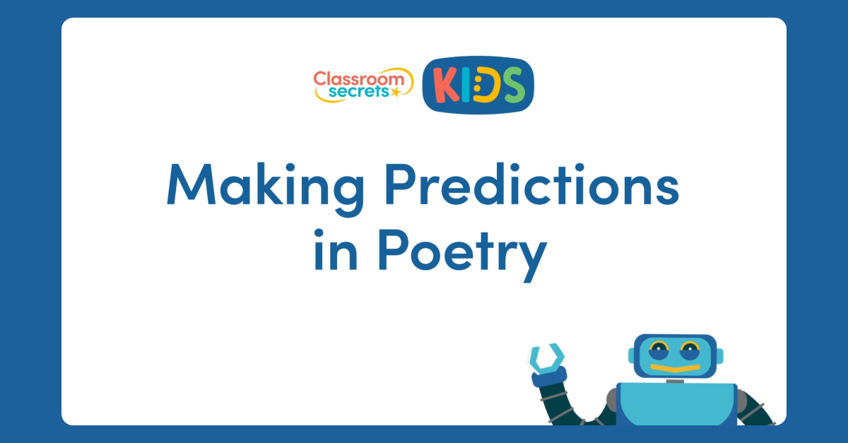 Making Predictions in Poetry Video Tutorial | Classroom Secrets Kids