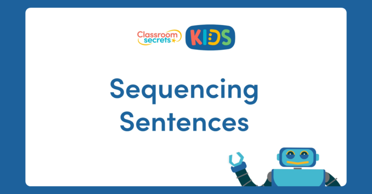 Sequencing Sentences | Classroom Secrets Kids