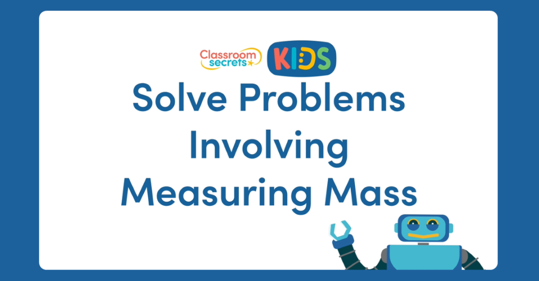 Solve Problems Involving Measuring Mass Video Tutorial | Classroom ...