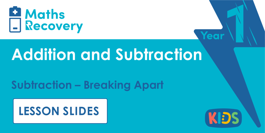 Subtraction - Breaking Apart Year 1 Lesson Slides | Classroom Secrets Kids