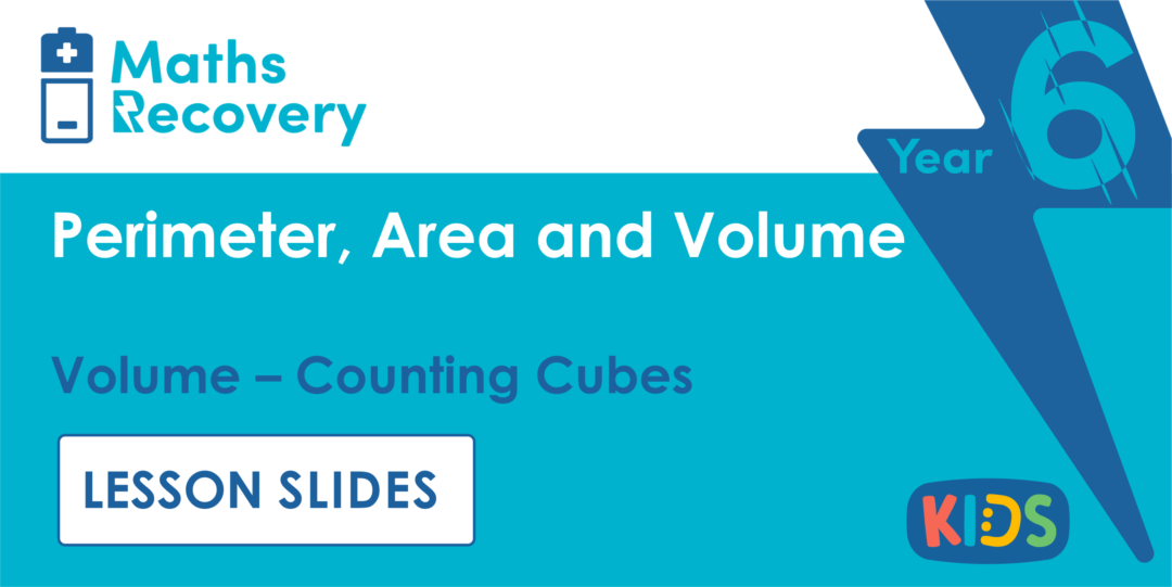 Volume Counting Cubes Year 6 Lesson Slides | Classroom Secrets Kids
