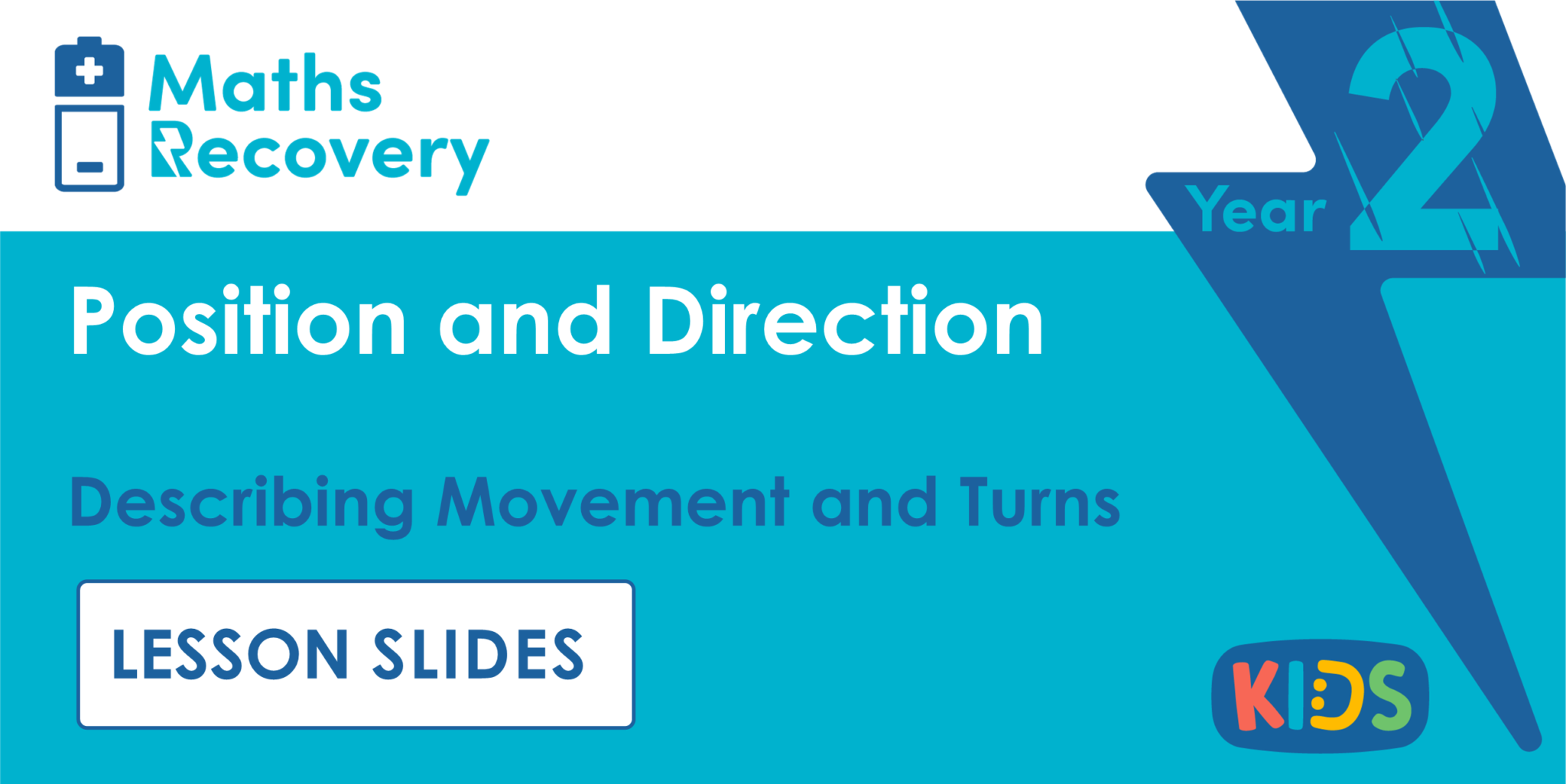 Describing Movement and Turns Year 2 Lesson Slides | Classroom Secrets Kids