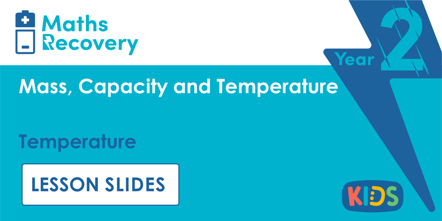 Mass, Capacity and Temperature | Classroom Secrets Kids