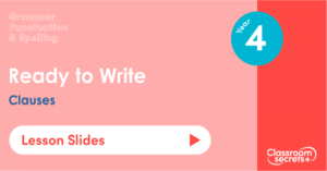 Clauses Year 4 Lesson Slides | Classroom Secrets Kids