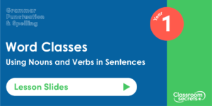 Using Nouns and Verbs in Sentences Year 1 Lesson Slides | Classroom ...